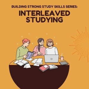 Building Strong Study Skills Series: Interleaved Studying - Tutor ...