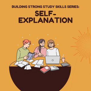 Building Strong Study Skills Series: Self-Explanation - Tutor Pasadena, South Pasadena, San ...