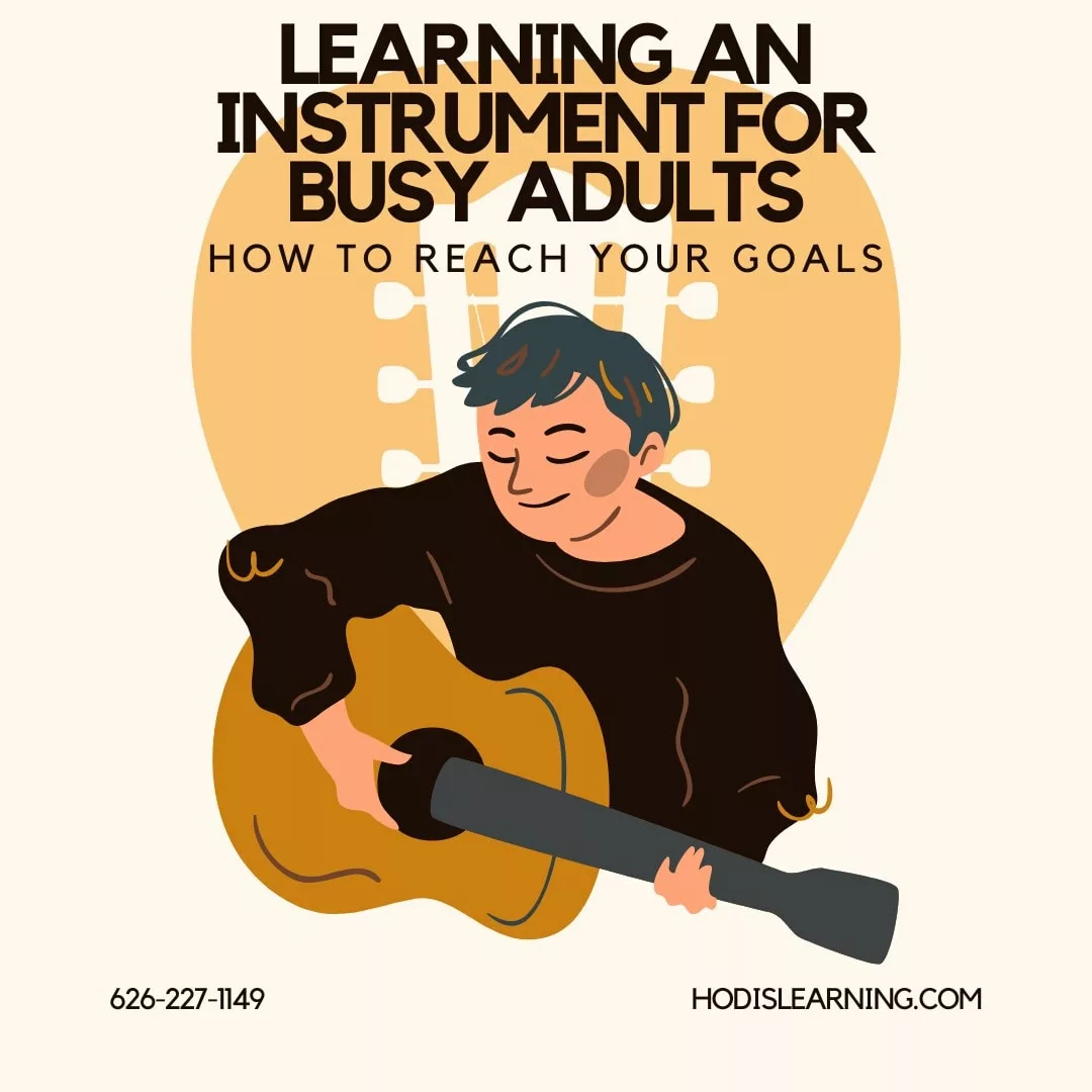Learn An Instrument: Busy Adults | Hodis Learning & Music