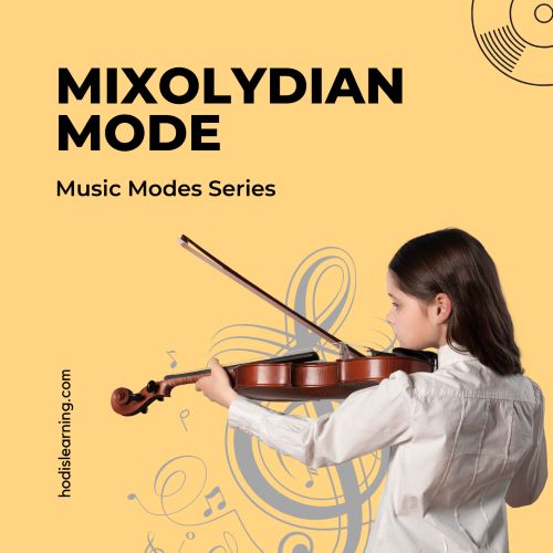 Mixolydian Mode: The Music Modes - Tutor Pasadena, South Pasadena, San ...