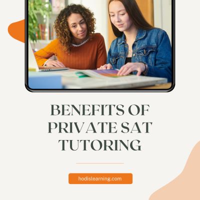 Benefits of Private SAT Tutoring - Tutor Pasadena, South Pasadena, San Marino, Alhambra, La Canada
