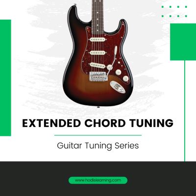 Guitar Tuning Series: Extended Chord Tuning - Tutor Pasadena, South Pasadena, San Marino ...