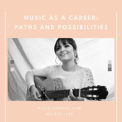 Music as a Career: Paths and Possibilities - Tutor Pasadena, South ...